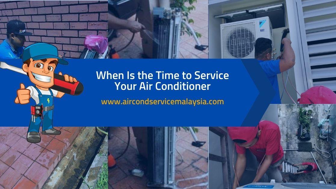 When Is The Time To Service Your Air Conditioner - AirCon Pro